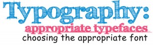Typography - Choosing Appropriate Fonts